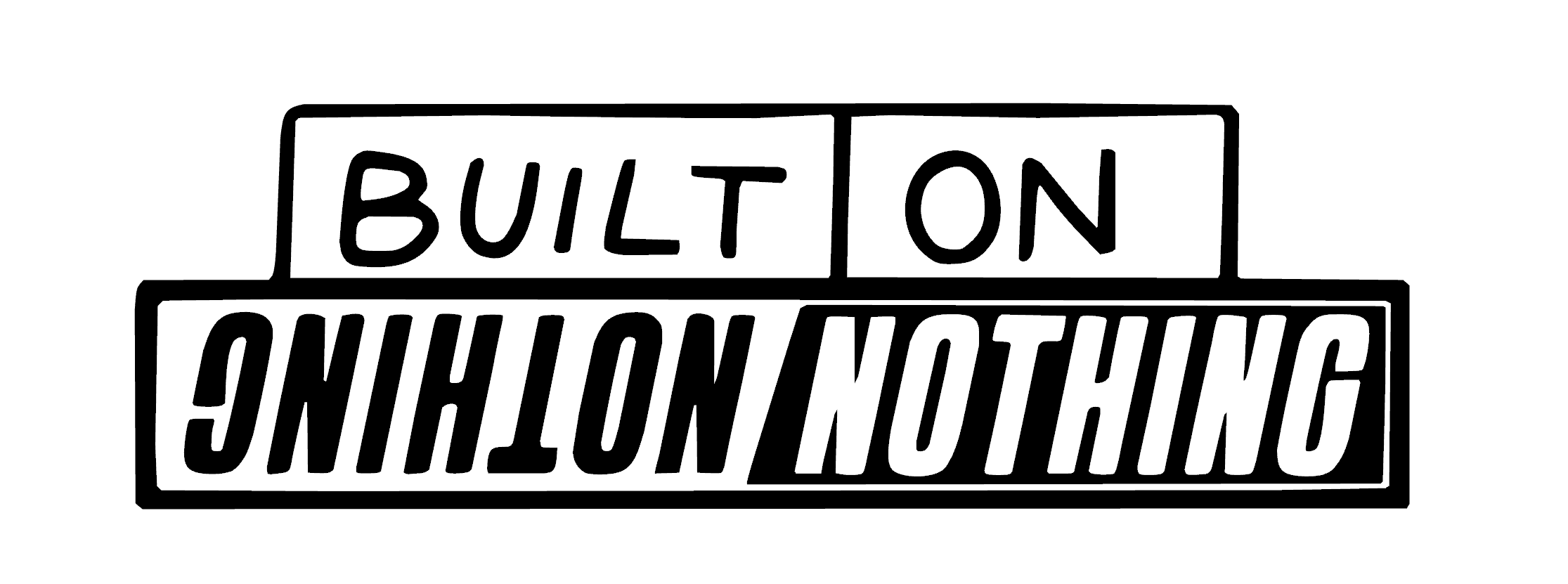 Bon-Meme-Maker – Built On Nothing